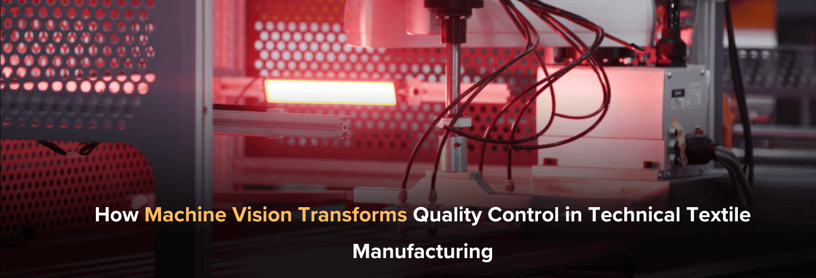 How Machine Vision Transforms Quality Control in Technical Textile Manufacturing | Robro Systems